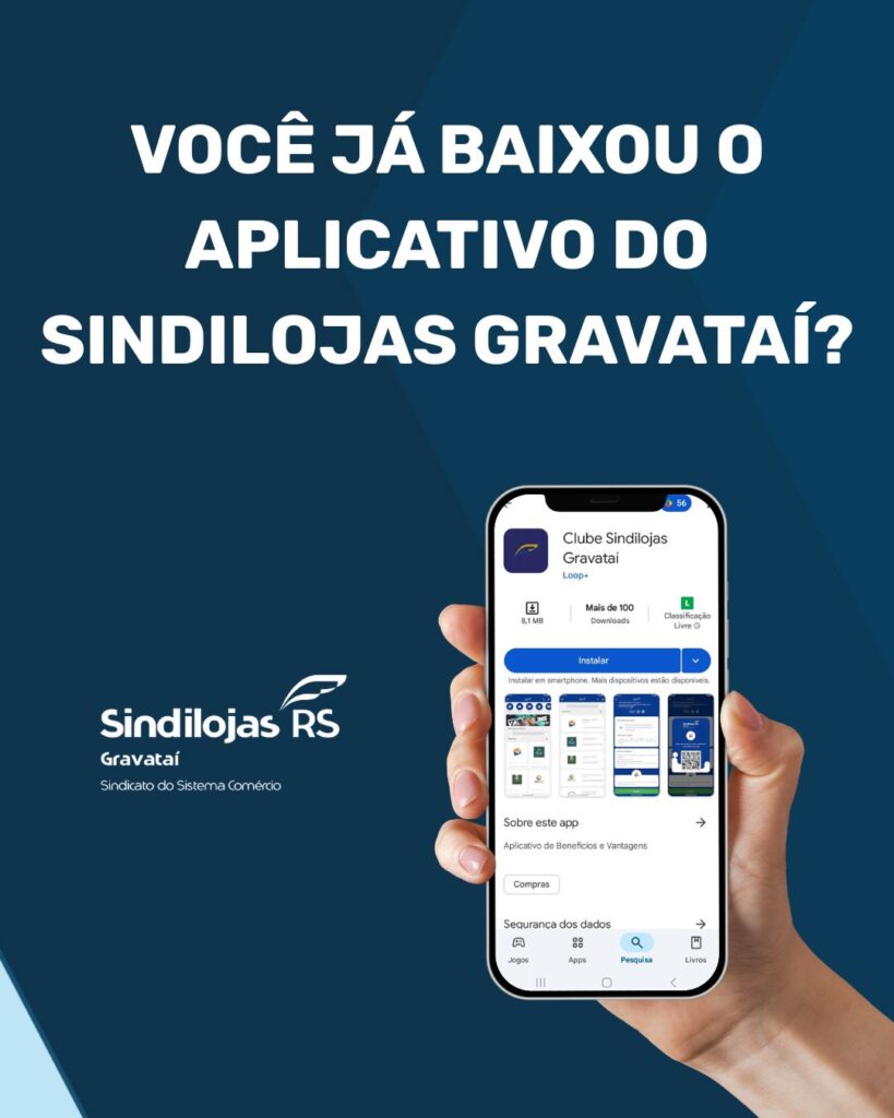 Você já baixou o aplicativo do Sindilojas Gravataí? – Sindilojas Gravataí – Sindicato do ...